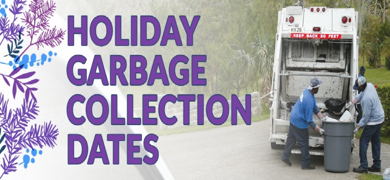 Holiday Garbage Collection Advisory | Government of Bermuda